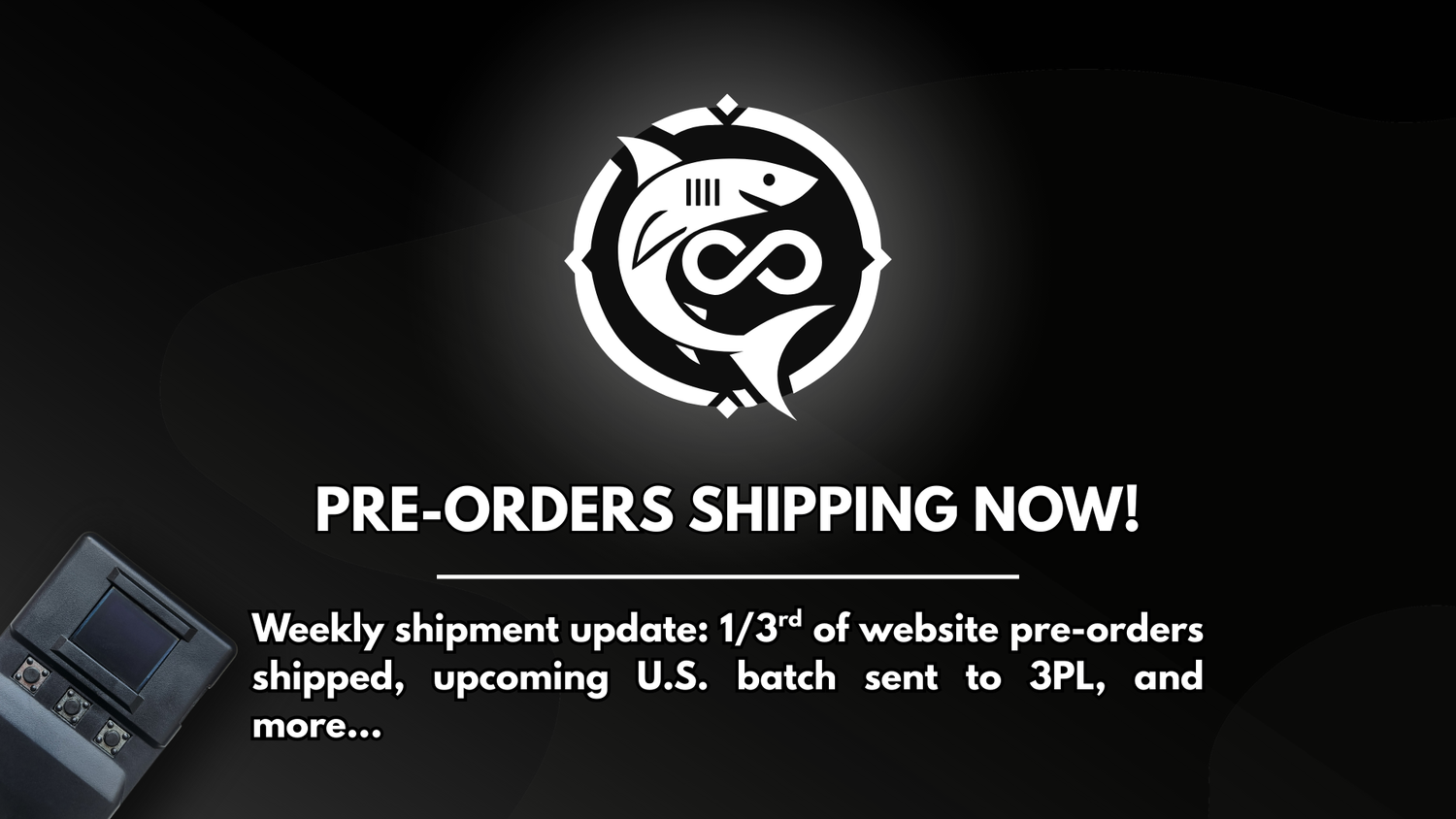 Weekly Shipping Update: Pre-Order Batches and More – InfiShark Tech